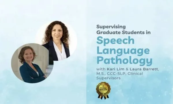 Supervising Graduate Students in Speech Language Pathology ...